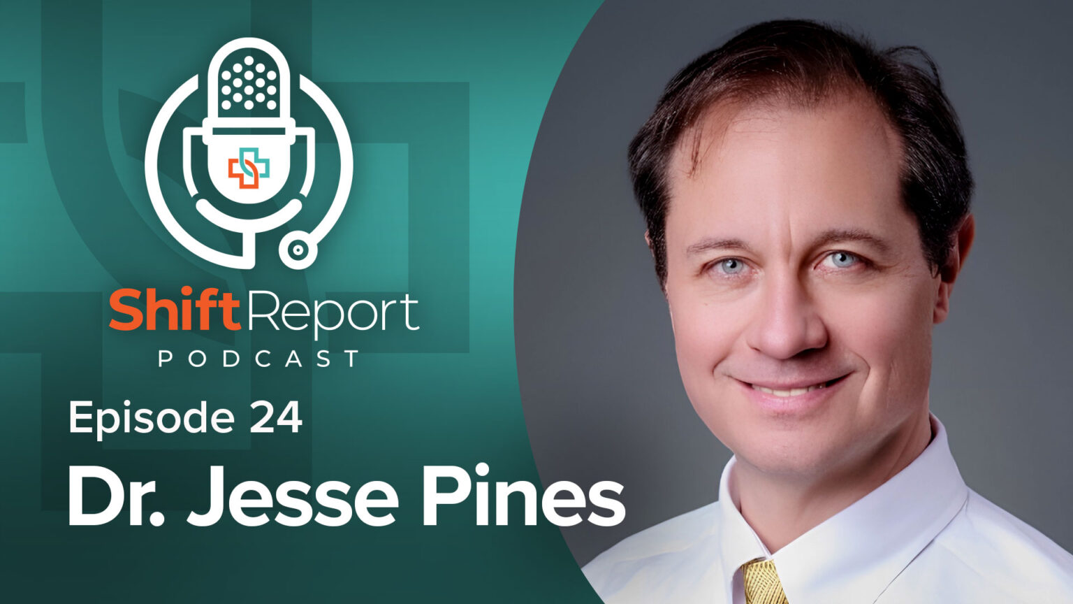 The Shift Report Podcast: Dr. Jesse Pines - EMcentric